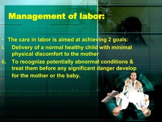 Management of normal labor | PPTX