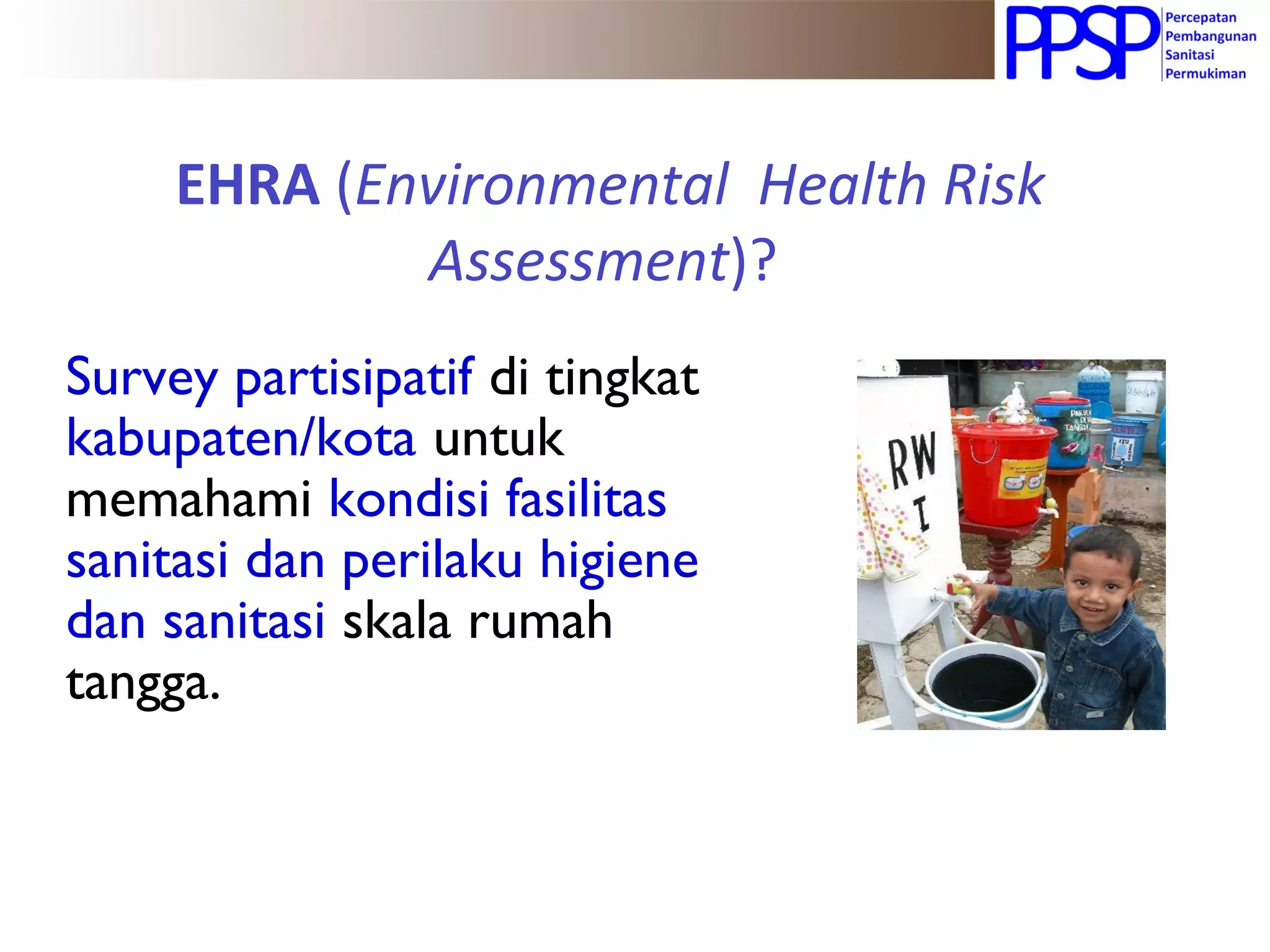Pengantar Studi EHRA Environmental Health Risk Assessment PPT pengantar-studi-ehra-environmental-health-risk-assessment-ppt