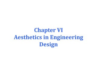 Mi 291 chapter 6 (aethetics in engineering design)(1) | PDF