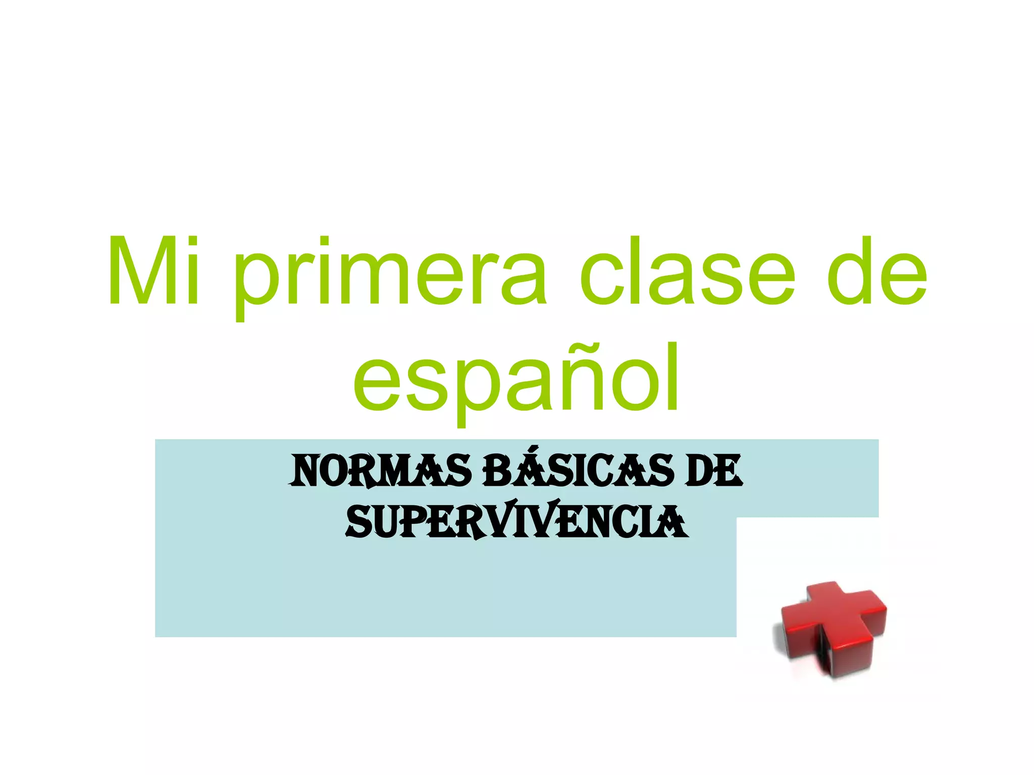 Mi Primera Clase De EspañOl | PPT
