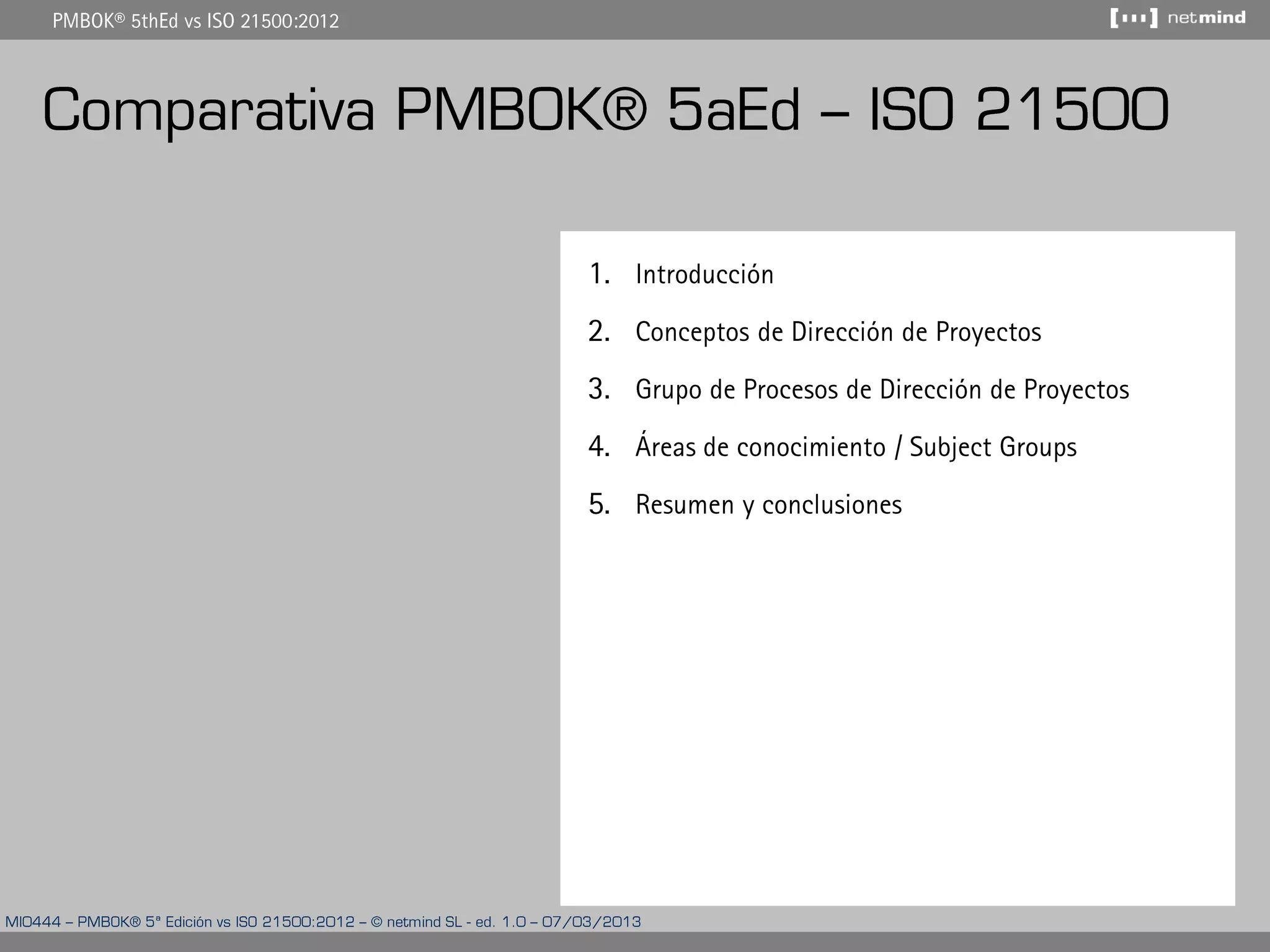 netmind - PMBOK 5 vs ISO 21500: diferencias y compatibilidades | PDF