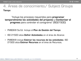 netmind - PMBOK 5 vs ISO 21500: diferencias y compatibilidades | PDF