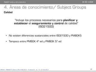 netmind - PMBOK 5 vs ISO 21500: diferencias y compatibilidades | PDF