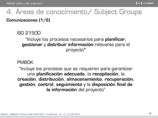 netmind - PMBOK 5 vs ISO 21500: diferencias y compatibilidades | PDF