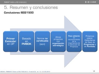 netmind - PMBOK 5 vs ISO 21500: diferencias y compatibilidades | PDF