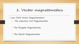 Magnetometer (detailed powerpoint presentation) | PPTX