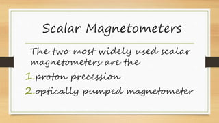 Magnetometer (detailed powerpoint presentation) | PPTX