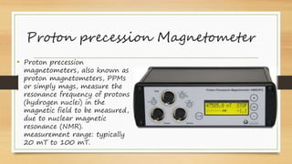 Magnetometer (detailed powerpoint presentation) | PPTX