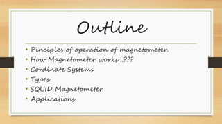 Magnetometer (detailed powerpoint presentation) | PPTX