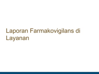 MI 3 - Rekonsiliasi Obat, Monitoring Efek dan Pharmacovigilence_Final.P.ppt