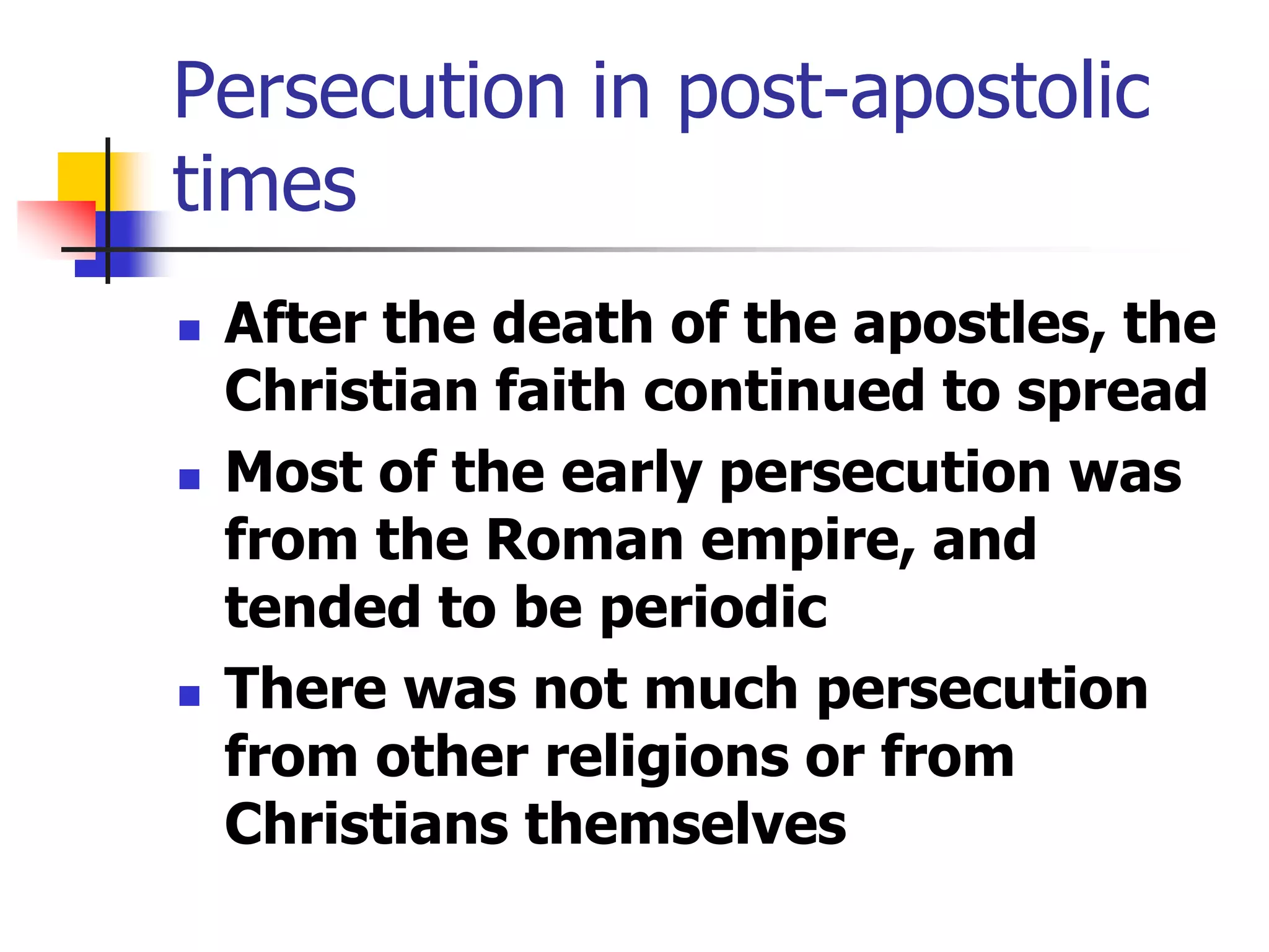 Mi 361 lesson 4 persecution early church-19th century | PPTX