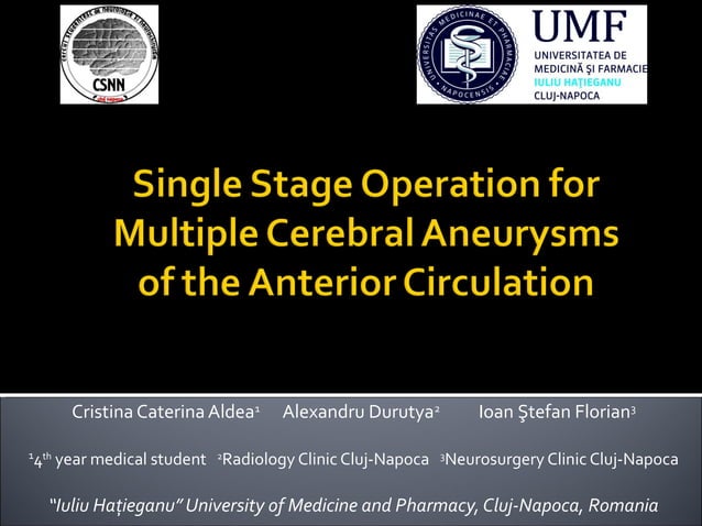 Single Stage Operation for Multiple Cerebral Aneurysms of the Anterior Circulation | PPT ...