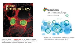 MiAIRR:Minimum information about an Adaptive Immune Receptor Repertoire ...