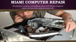 Miami computer repair | PPT
