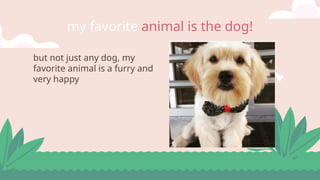 mi animal favorito antxyfkyror6oir6ie6i6ei | PPTX