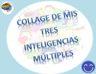 Collage de mis tres inteligencias múltiples | DOCX