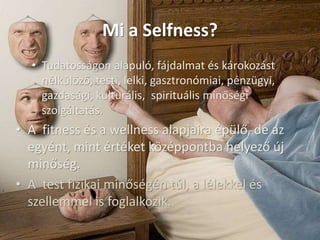 Mi a selfness? | PPT