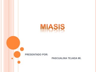 Miasis | PPTX