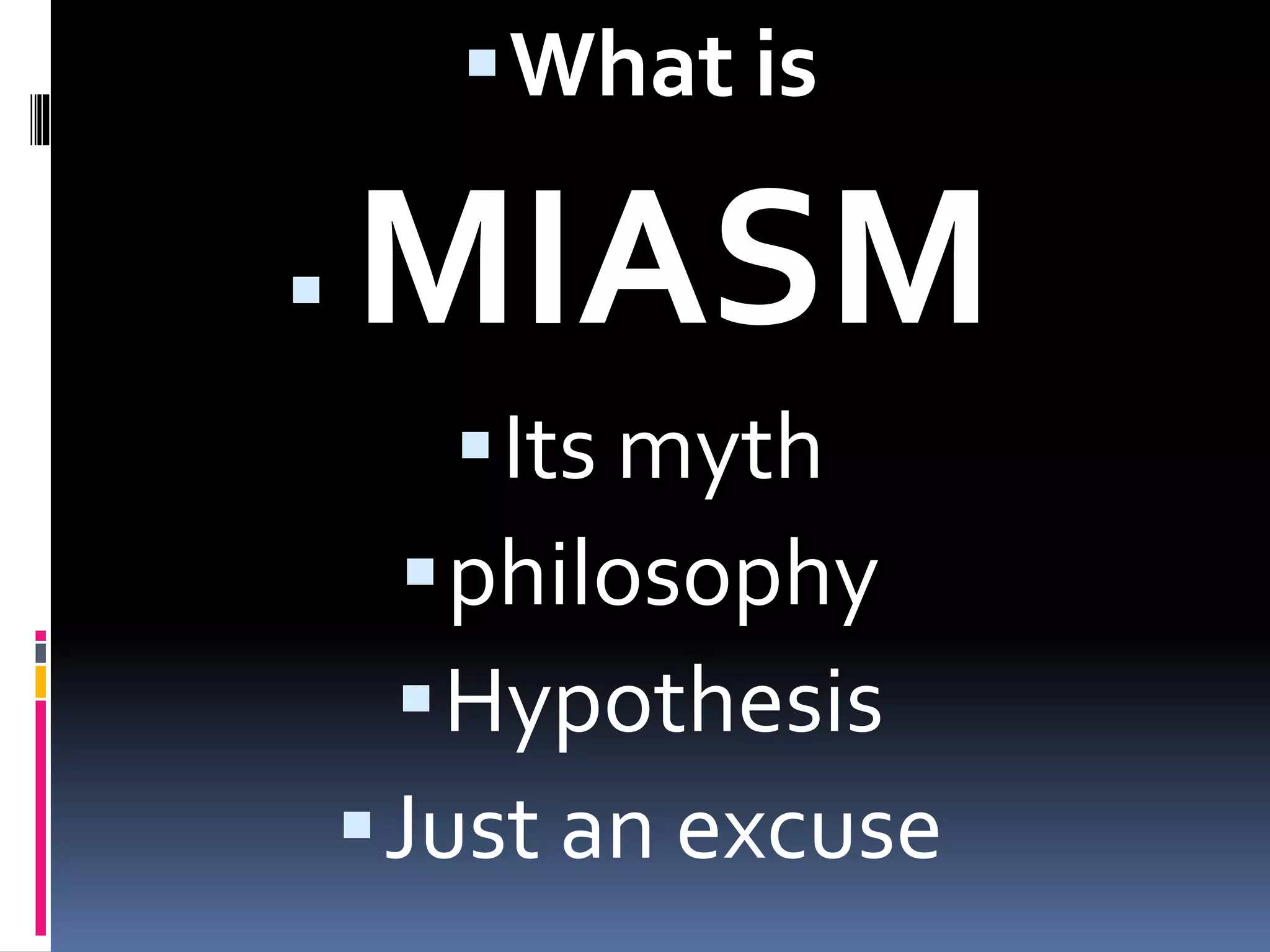 Miasm | PPTX