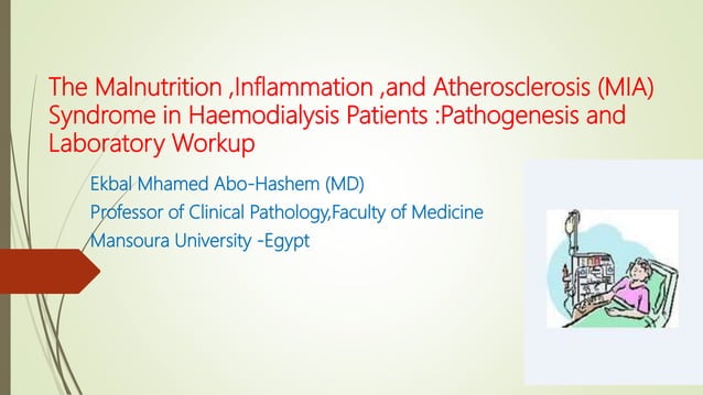Malnutrition , inflammation ,and atherosclerosis (MIA syndrome in ...