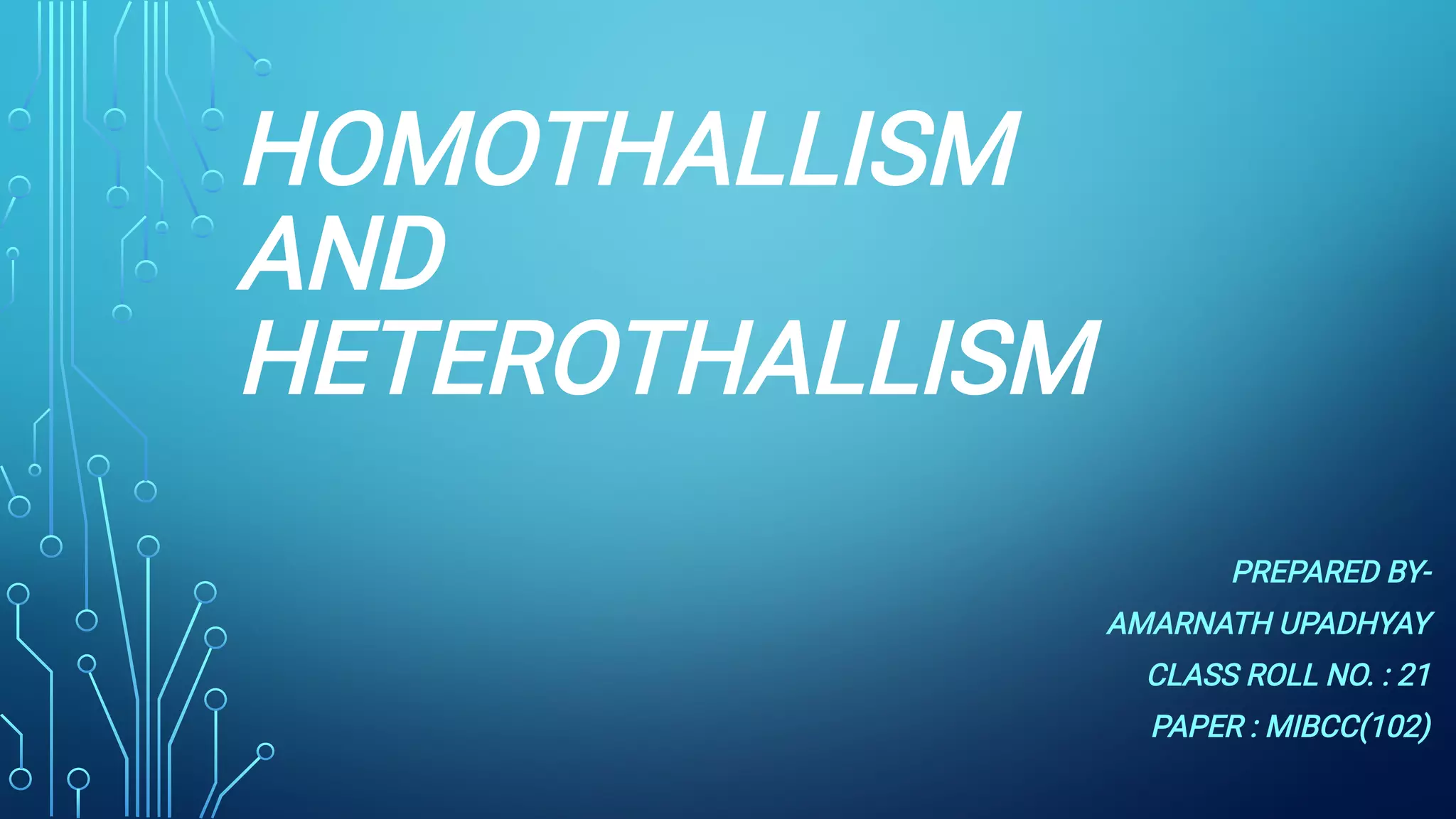 (Homothallism and heterothallism | PPT