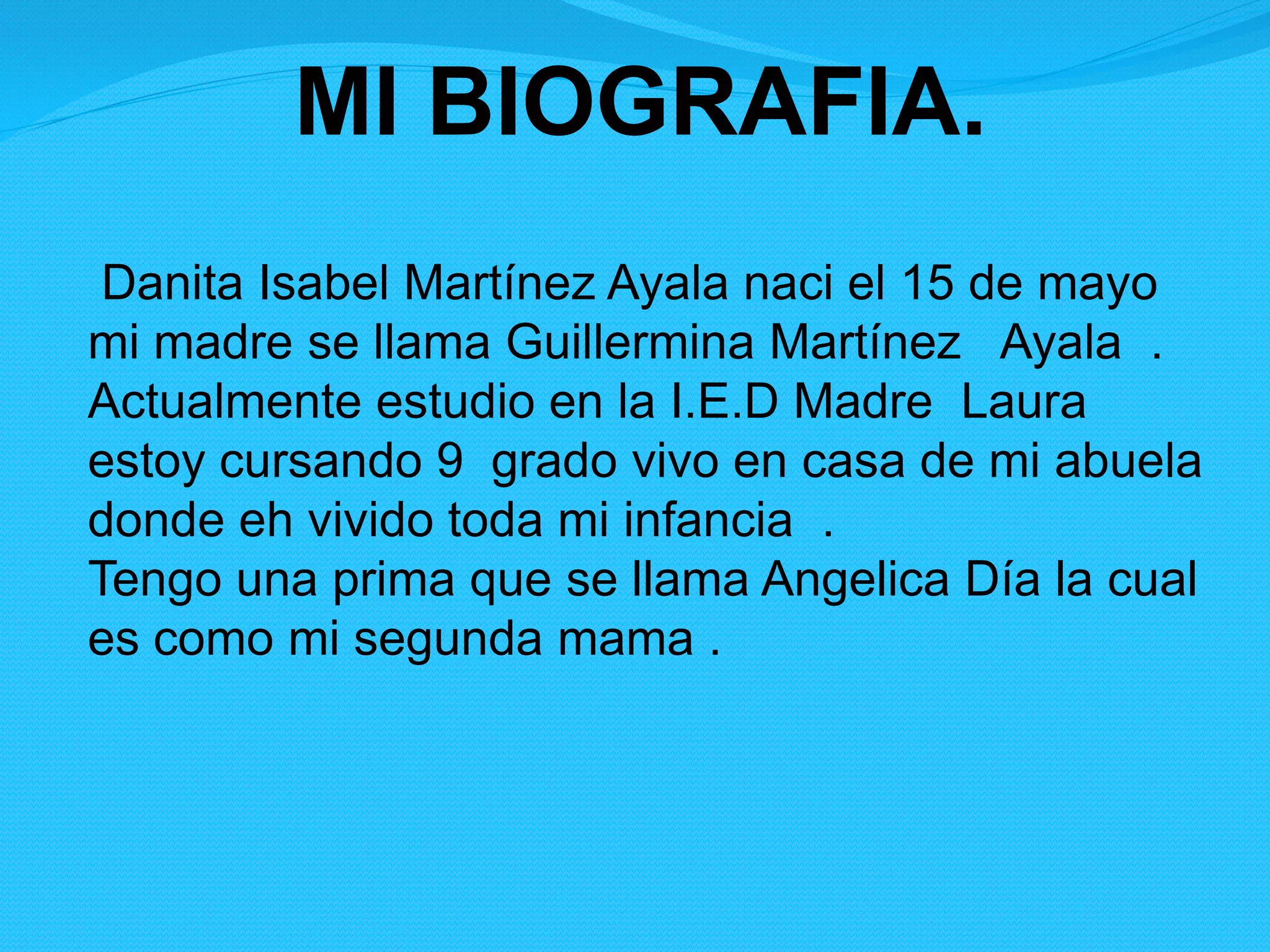 Mi biografia.. danitzha | PPT