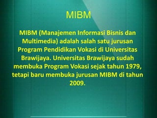 Mibm vokasi ub | PPTX