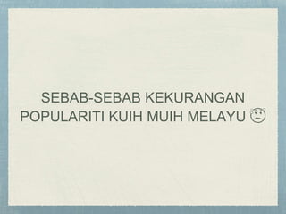 Mib powerpoint kuih muih brunei | PPTX