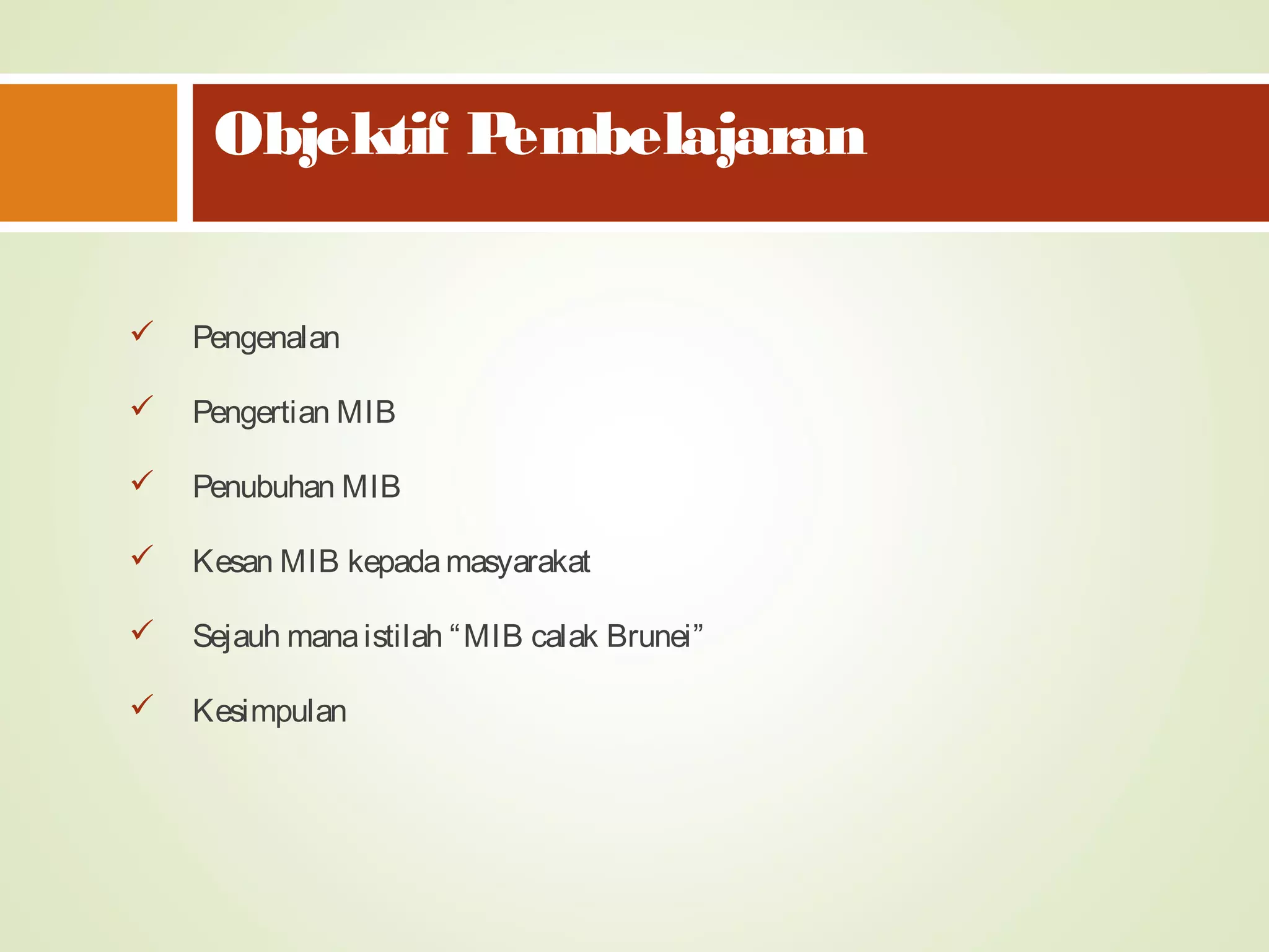 MIB Calak Brunei | PPT