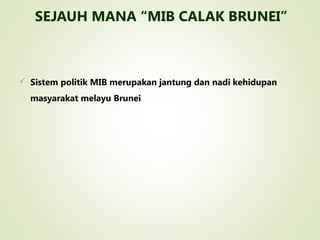 MIB Calak Brunei | PPT