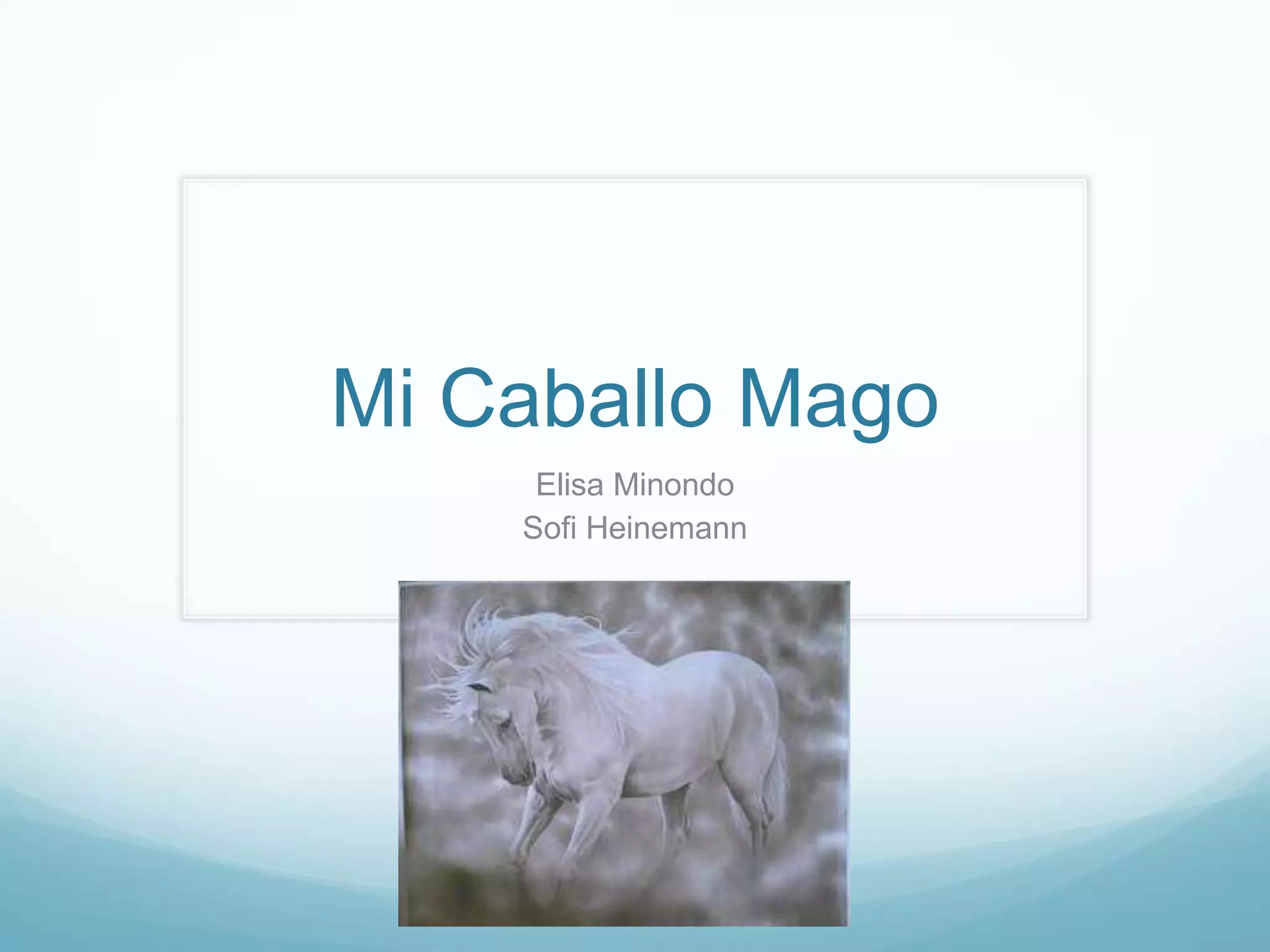 Mi caballo mago | PPT