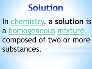 solution and solubility | PPTX