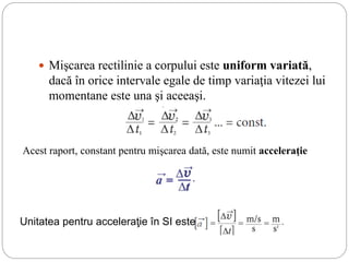 Mişcarea rectilinie uniform variată. acceleraţia | PPTX