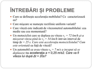 Mişcarea rectilinie uniform variată. acceleraţia | PPTX