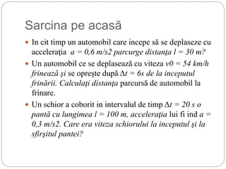 Mişcarea rectilinie uniform variată. acceleraţia | PPTX