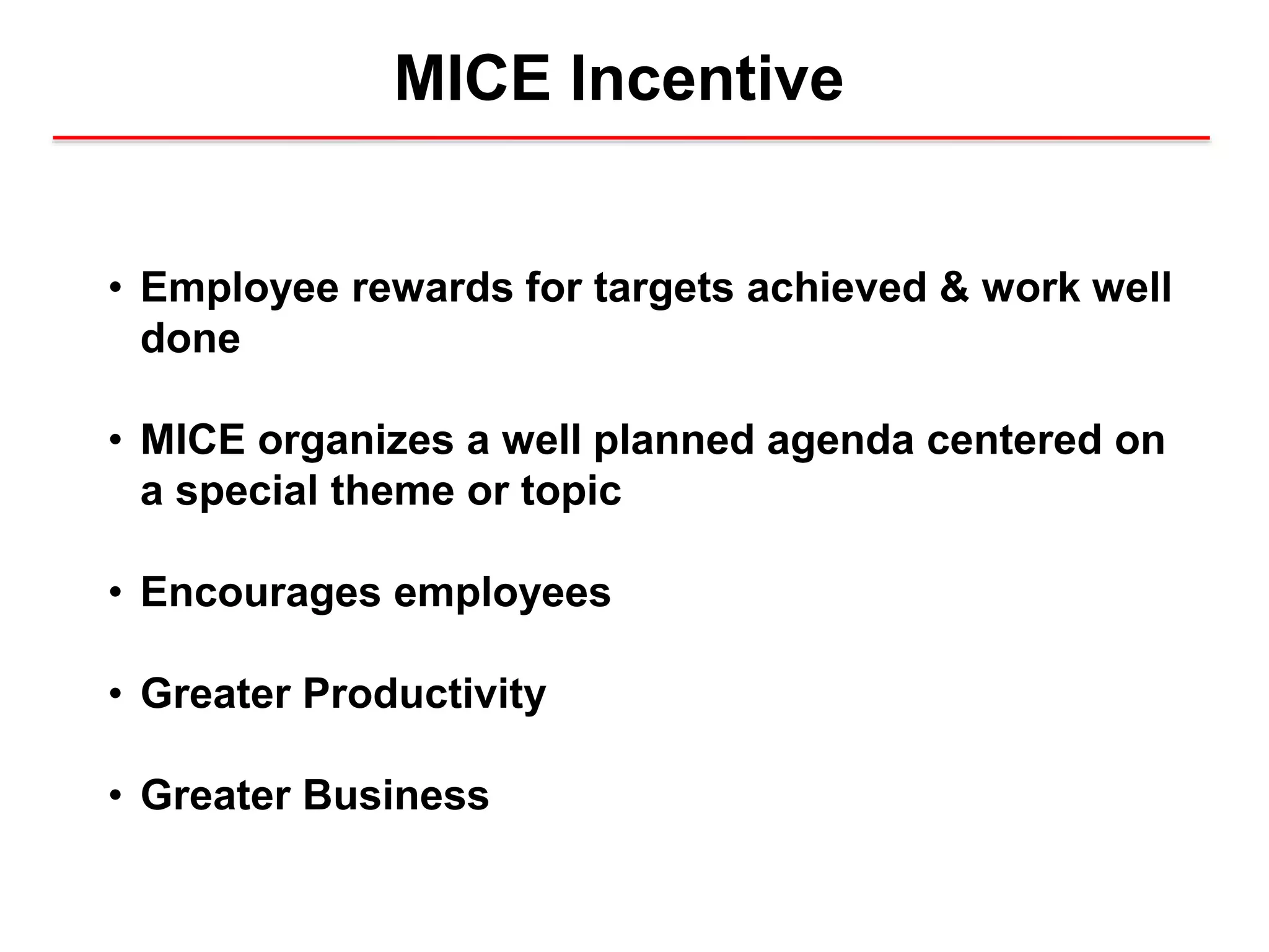MICE - Meeting Incentive Conference Exhibition | PPTX