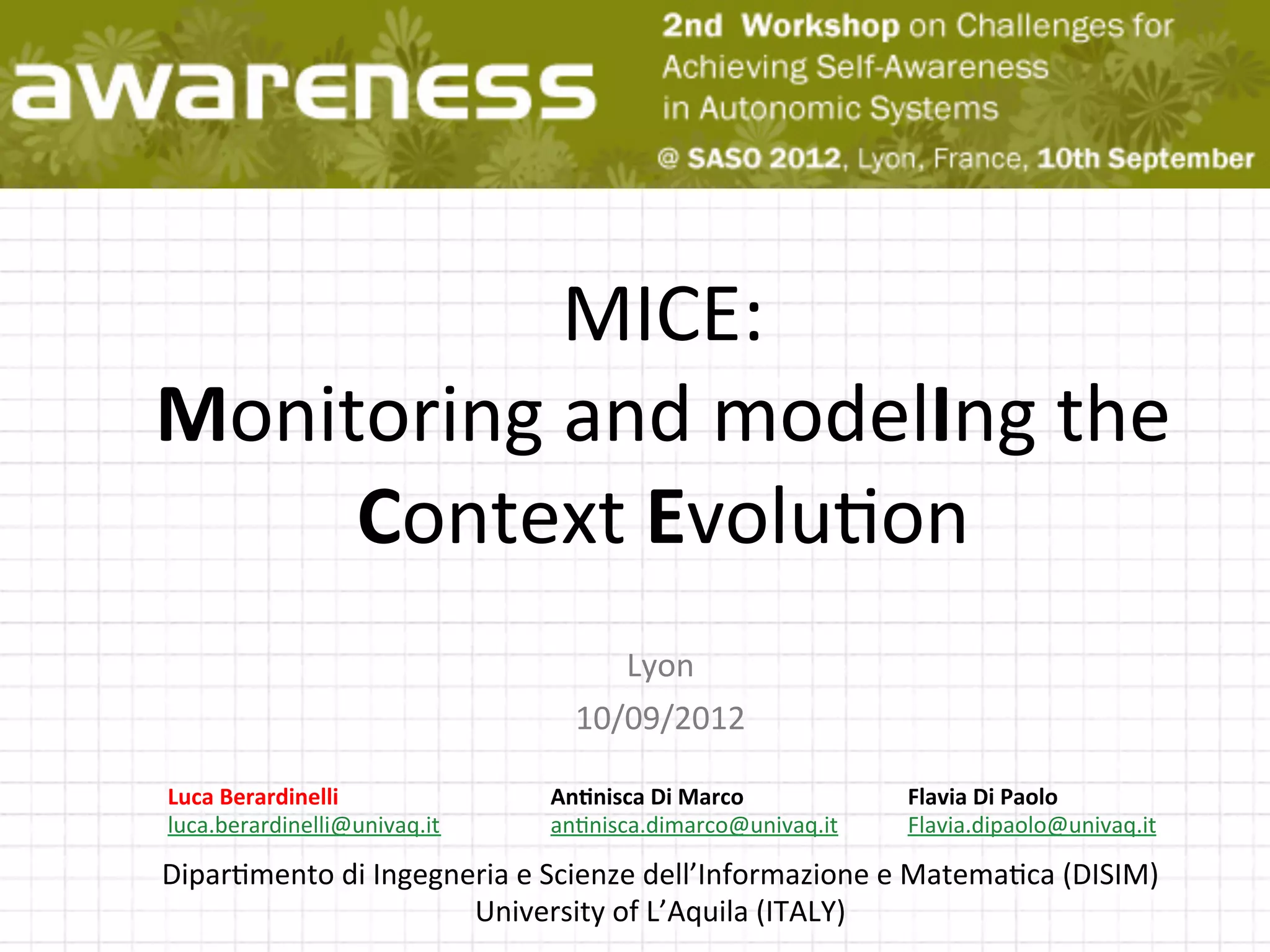 MICE: Monitoring and modelIing the Context Evolution | PPT