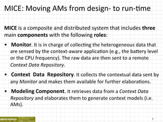 MICE: Monitoring and modelIing the Context Evolution | PPT | Free Download
