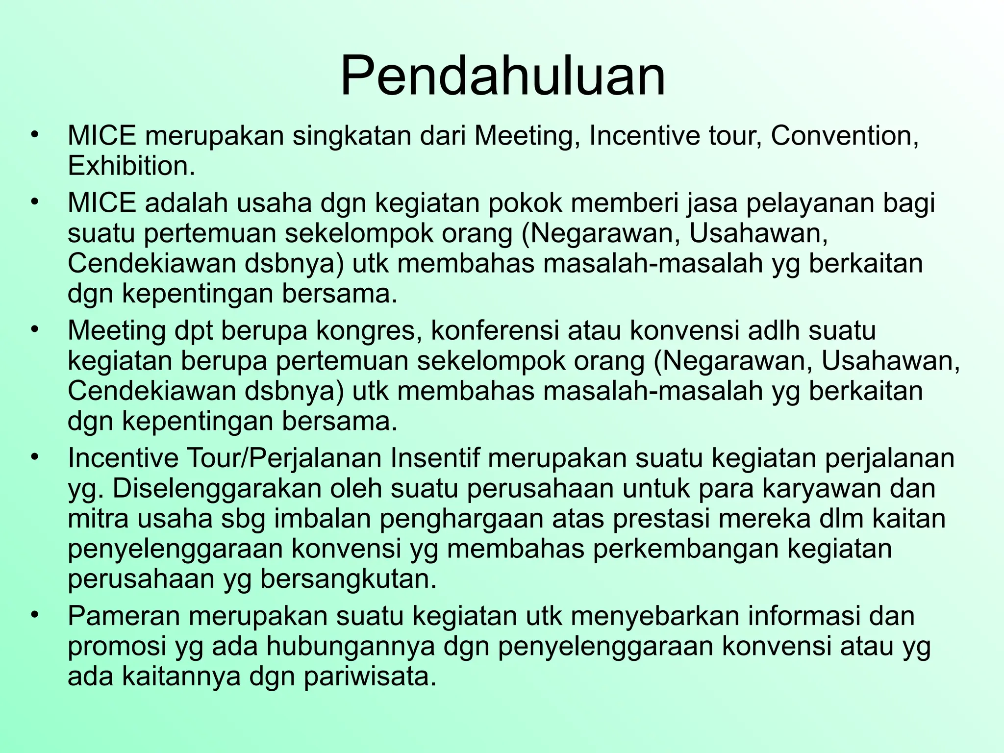 Pengantar Industri MICE (Meeting, Icentive, Conference, Exhibition) | PPT