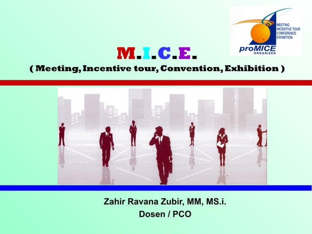 Pengantar Industri MICE (Meeting, Icentive, Conference, Exhibition) | PPT
