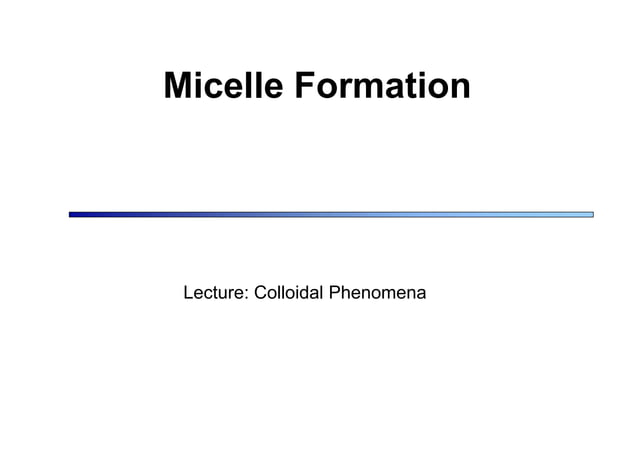 MicelleFormation.pptx