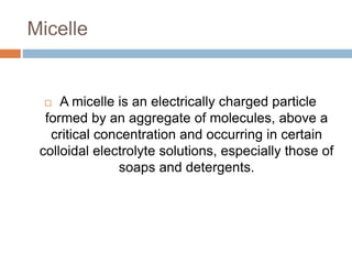 Micellization and their pharmaceutical applications | PPTX