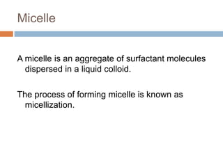 Micellization and their pharmaceutical applications | PPTX