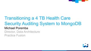 Michael Poremba, Director, Data Architecture at Practice Fusion | PPT