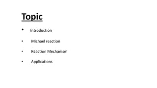 Michael Addition reaction M Pharm Pharmaceutical chemistry.pptx