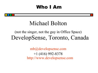 Michael Bolton - Two Futures of Software Testing | PPT