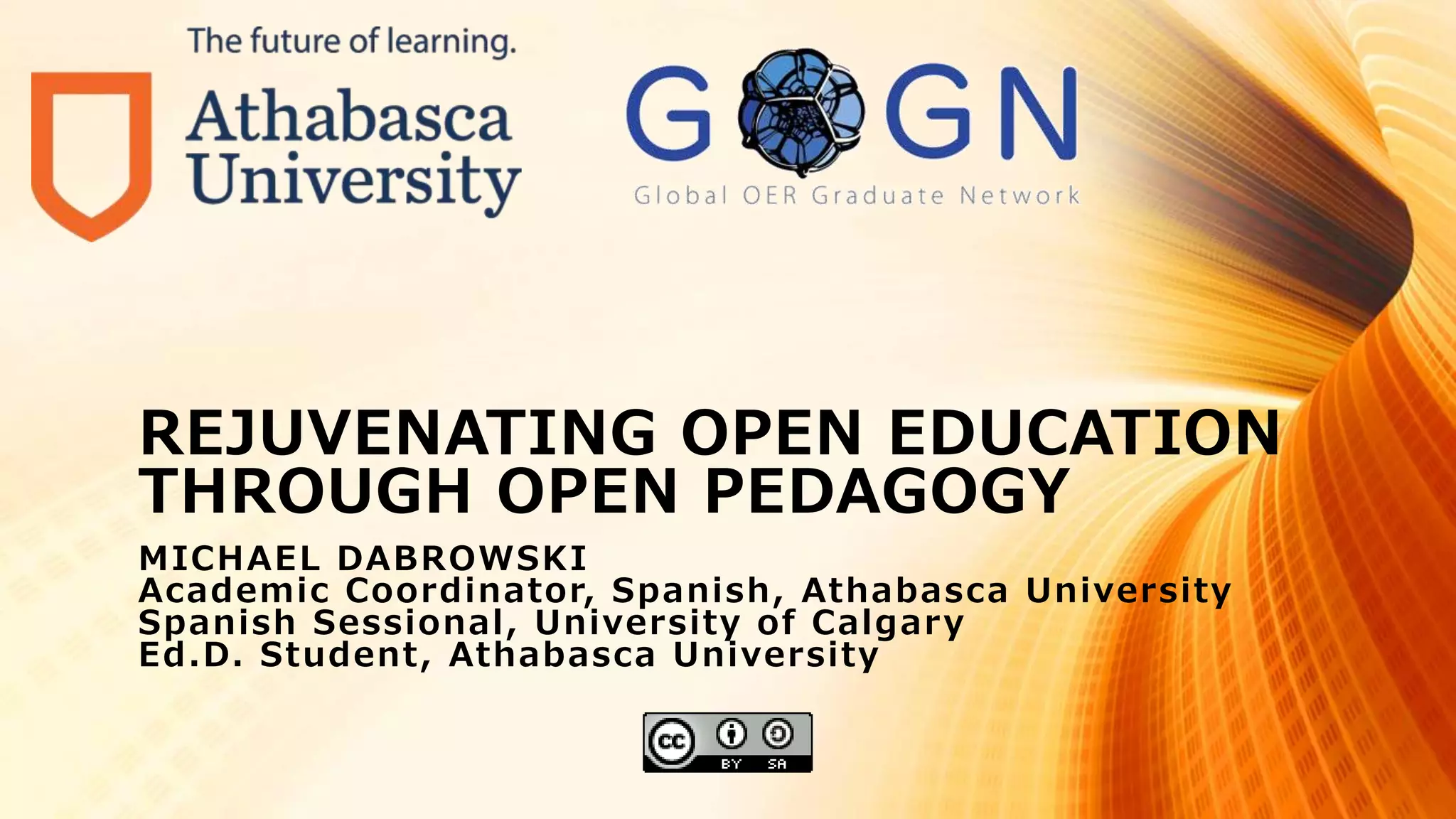 Rejuvenating Open Education through Open Pedagogy | PPT