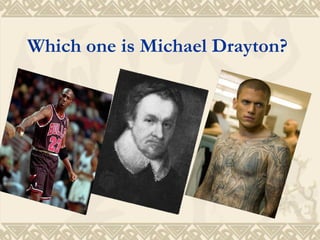 Michael Drayton | PPT