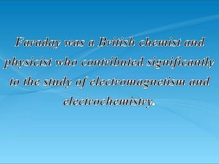 MICHAEL FARADAY PPT.. | PPTX