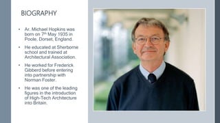 Ar. Michael hopkings, high tech architecture | PPTX